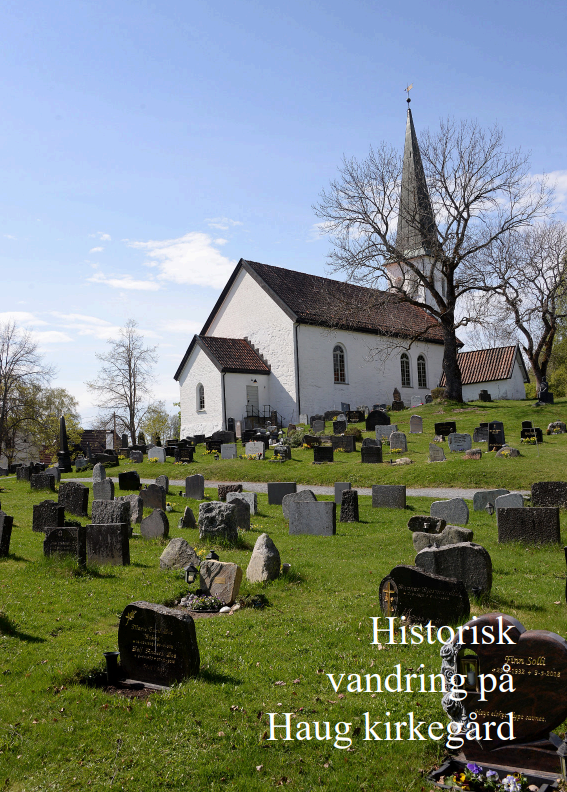 Historisk Vandring P Haug Kirkeg rd Historisk Vandring P Haug Kirkeg rd